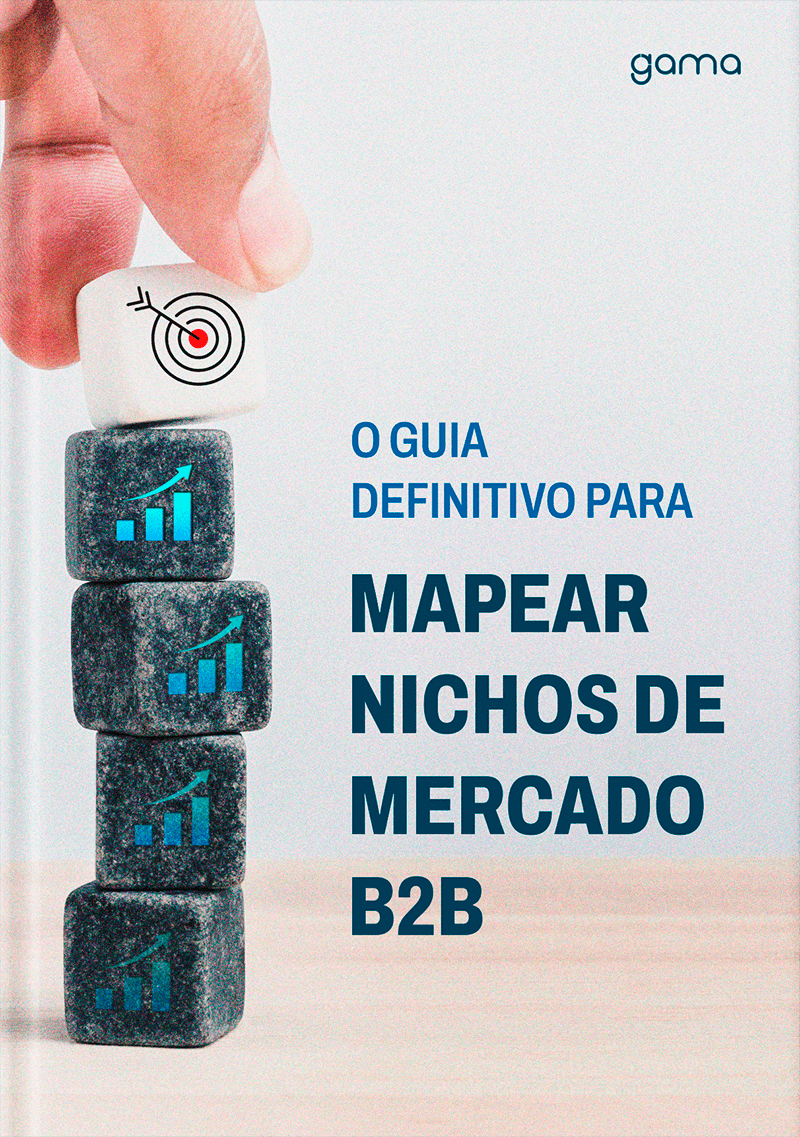 O Guia Definitivo para Mapear Nichos de Mercado B2B - Gama Marketing